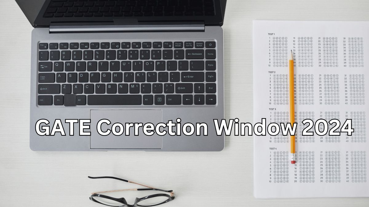 GATE Correction Window 2024: Correction window closes today, make changes on gate2024.iisc.ac.in ...