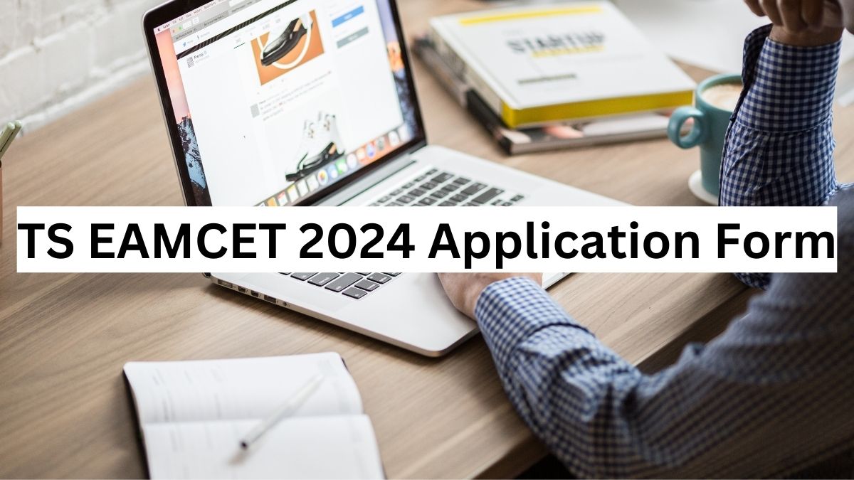 TS EAMCET 2024: Application Form is likely to be released in February ...