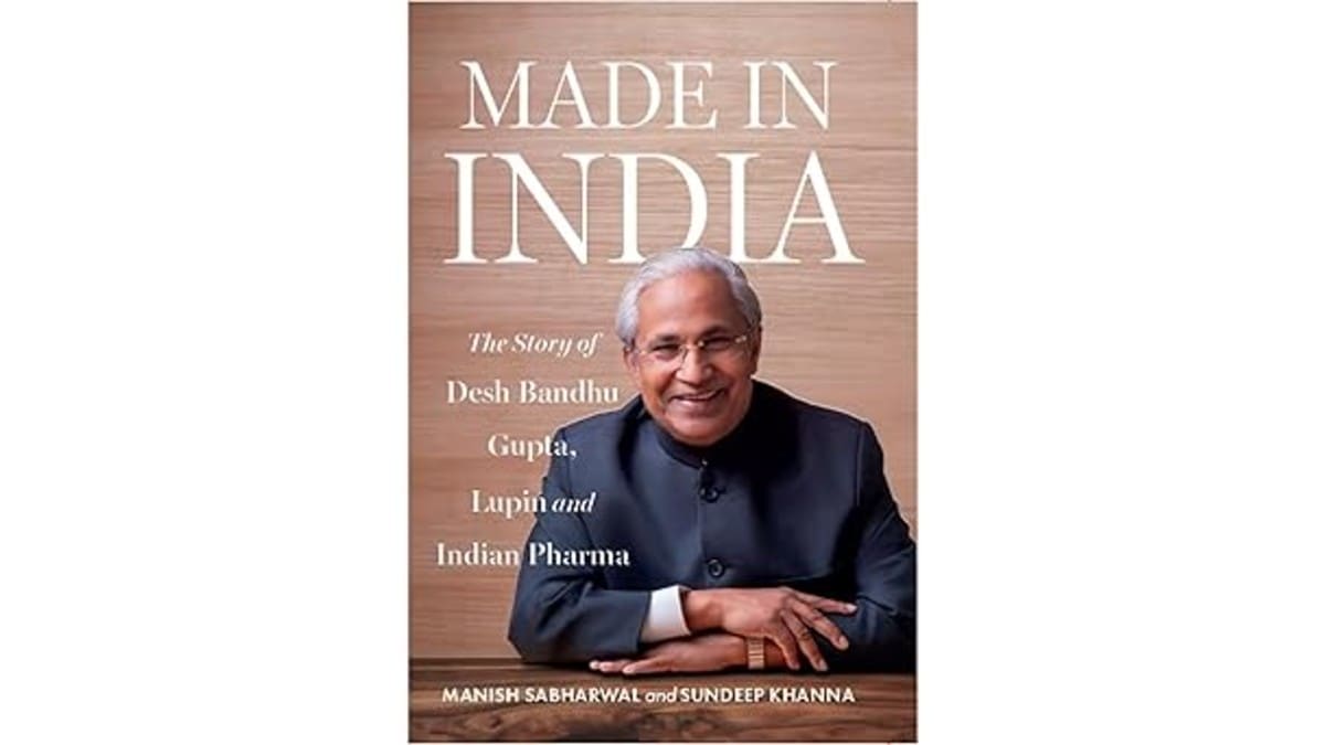 Book review of Made in India: The Story of Desh Bandhu Gupta, Lupin and ...